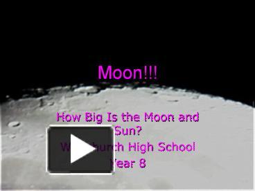 PPT – Moon!!! PowerPoint presentation | free to view - id: 21328b-ZDc1Z