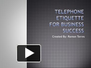 Telephone Etiquette for business success presentation | free to view