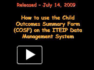 How to use the Child Outcomes Summary Form COSF on the ITEIP Data ...
