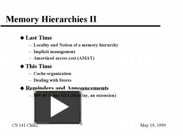 PPT – Memory Hierarchies II PowerPoint presentation | free to view - id: 214c15-ZDc1Z