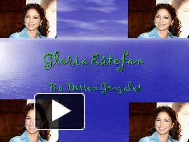 Gloria Estefan presentation | free to view