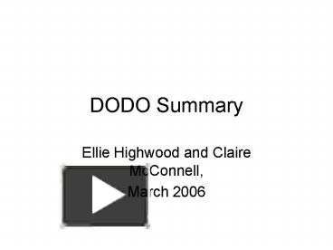 PPT – DODO Summary PowerPoint presentation | free to view - id: 215681-OTg1M