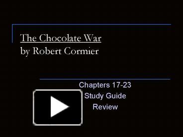 The Chocolate War by Robert Cormier presentation | free to view