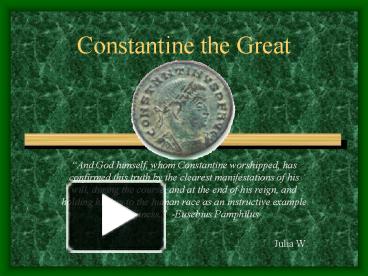 Constantine the Great presentation | free to view