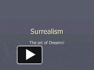 Surrealism presentation | free to view