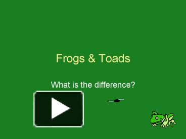Frogs presentation | free to view