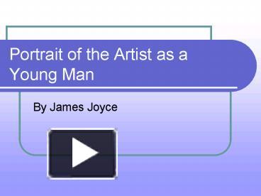 Portrait of the Artist as a Young Man presentation | free to view