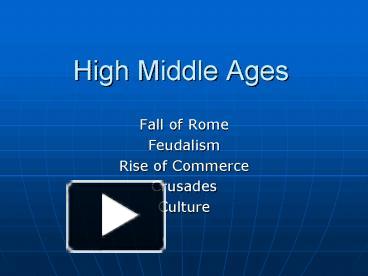 PPT – High Middle Ages PowerPoint presentation | free to view - id ...