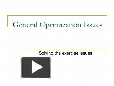 General Optimization Issues presentation | free to download