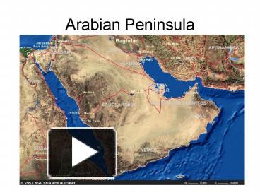PPT – Arabian Peninsula PowerPoint presentation | free to view - id ...