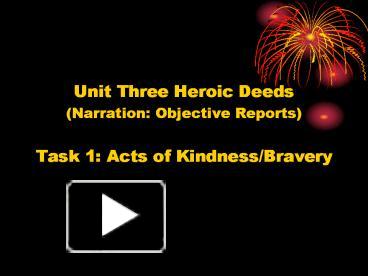 PPT – Unit Three Heroic Deeds PowerPoint presentation | free to view ...