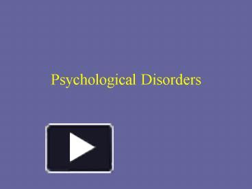 Psychological Disorders presentation | free to view