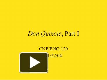 Don Quixote, Part I presentation | free to view