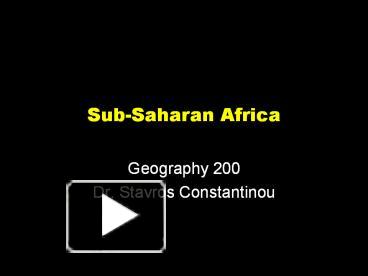 PPT – Sub-Saharan Africa PowerPoint presentation | free to view - id ...