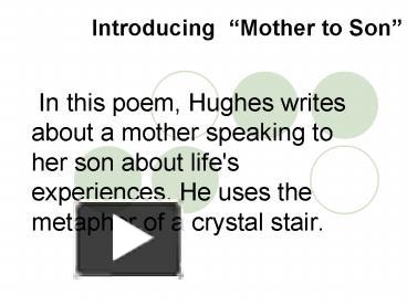 PPT – In this poem, Hughes writes about a mother speaking to her son ...