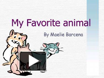 My Favorite animal presentation | free to view
