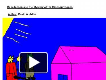 Cam Jansen and the Mystery of the Dinosaur Bones presentation | free to ...
