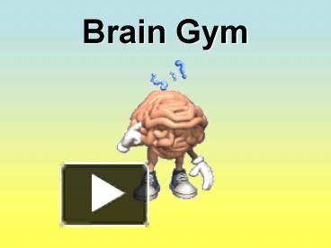 Brain Gym presentation | free to view