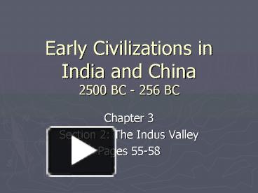 Early Civilizations in India and China 2500 BC 256 BC presentation ...