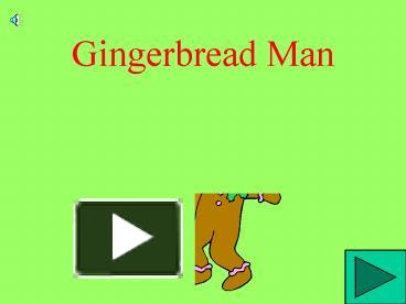 Gingerbread Man presentation | free to view