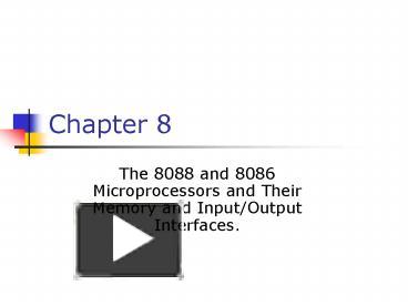 The 8088 and 8086 Microprocessors and Their Memory and InputOutput Interfaces' presentation ...