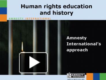 Human rights education and history presentation | free to view