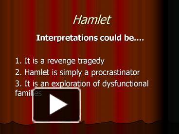 PPT – Hamlet PowerPoint presentation | free to view - id: 21eba0-ZDc1Z
