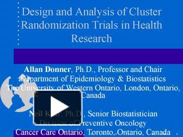 PPT – Design and Analysis of Cluster Randomization Trials in Health Research PowerPoint ...