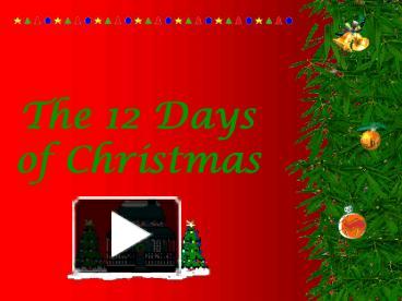 The 12 Days of Christmas presentation | free to view