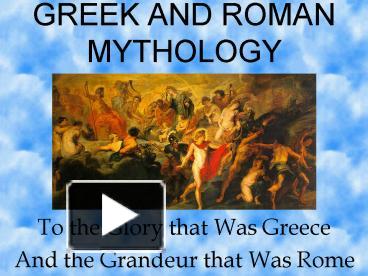PPT – GREEK AND ROMAN MYTHOLOGY PowerPoint presentation | free to view ...