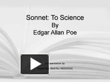 Sonnet: To Science By Edgar Allan Poe presentation | free to view