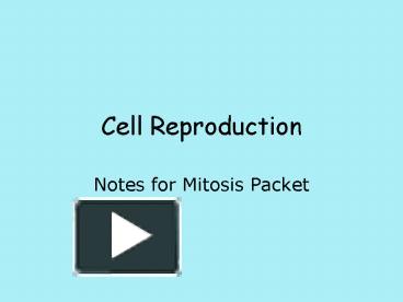 PPT – Cell Reproduction PowerPoint presentation | free to view - id ...