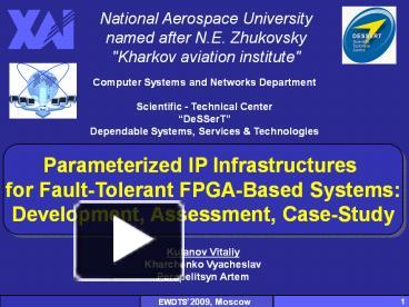 PPT – Parameterized IP Infrastructures for Fault-Tolerant FPGA-Based Systems: PowerPoint ...