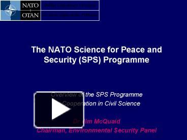 PPT – The NATO Science for Peace and Security SPS Programme PowerPoint presentation | free to ...