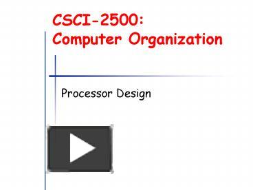 PPT – CSCI2500: Computer Organization PowerPoint presentation | free to view - id: 222c84-MWMwY