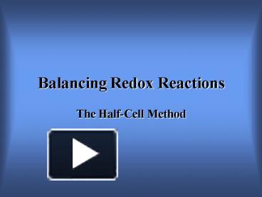 Balancing Redox Reactions presentation | free to view