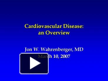 PPT – Cardiovascular Disease: an Overview PowerPoint presentation ...