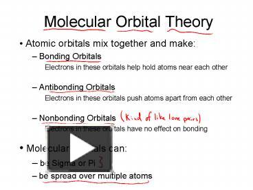 PPT – Molecular Orbital Theory PowerPoint presentation | free to download - id: 227a81-ZDc1Z
