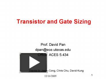 PPT – Transistor and Gate Sizing PowerPoint presentation | free to view - id: 227d89-ZDc1Z