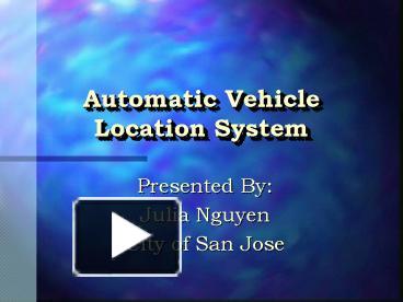 Automatic Vehicle Location System presentation | free to view