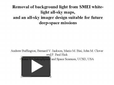 Removal of background light from SMEI whitelight allsky maps, and an allsky imager design ...
