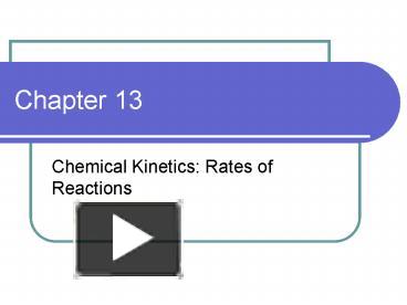 Chemical Kinetics: Rates of Reactions presentation | free to view