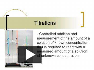 PPT – Titrations PowerPoint presentation | free to view - id: 22b870-YmI1M