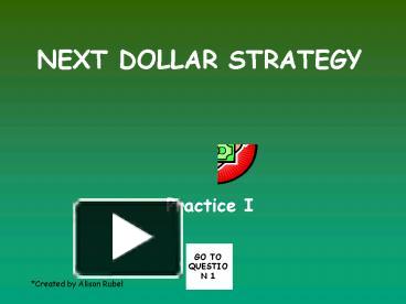 NEXT DOLLAR STRATEGY presentation | free to view
