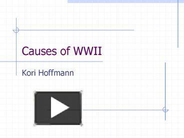 PPT – Causes of WWII PowerPoint presentation | free to view - id ...