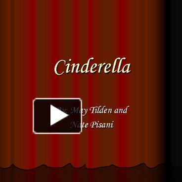 PPT – Cinderella PowerPoint presentation | free to view - id: 231b33-ZDc1Z
