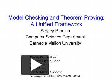 Model Checking and Theorem Proving: A Unified Framework presentation | free to view