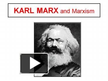 KARL MARX and Marxism presentation | free to view