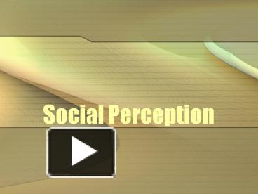 Social Perception presentation | free to download