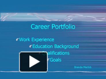 PPT – Career Portfolio PowerPoint presentation | free to view - id ...